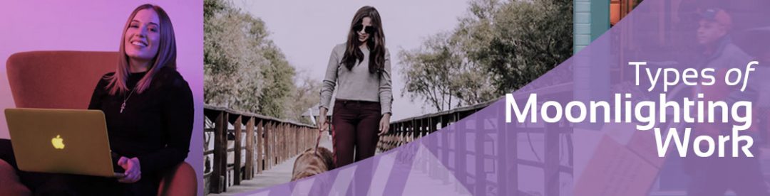 How to Survive Moonlighting Jobs: Tips and Best Job Ideas for You ...