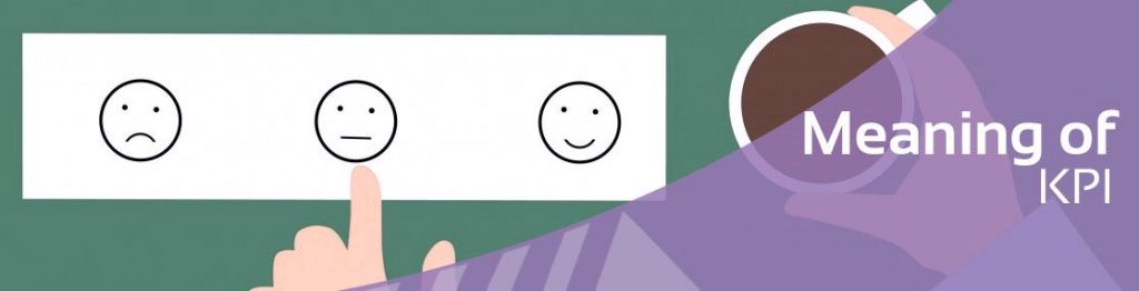True Meaning of KPI and List of KPIs Examples for Management and ...